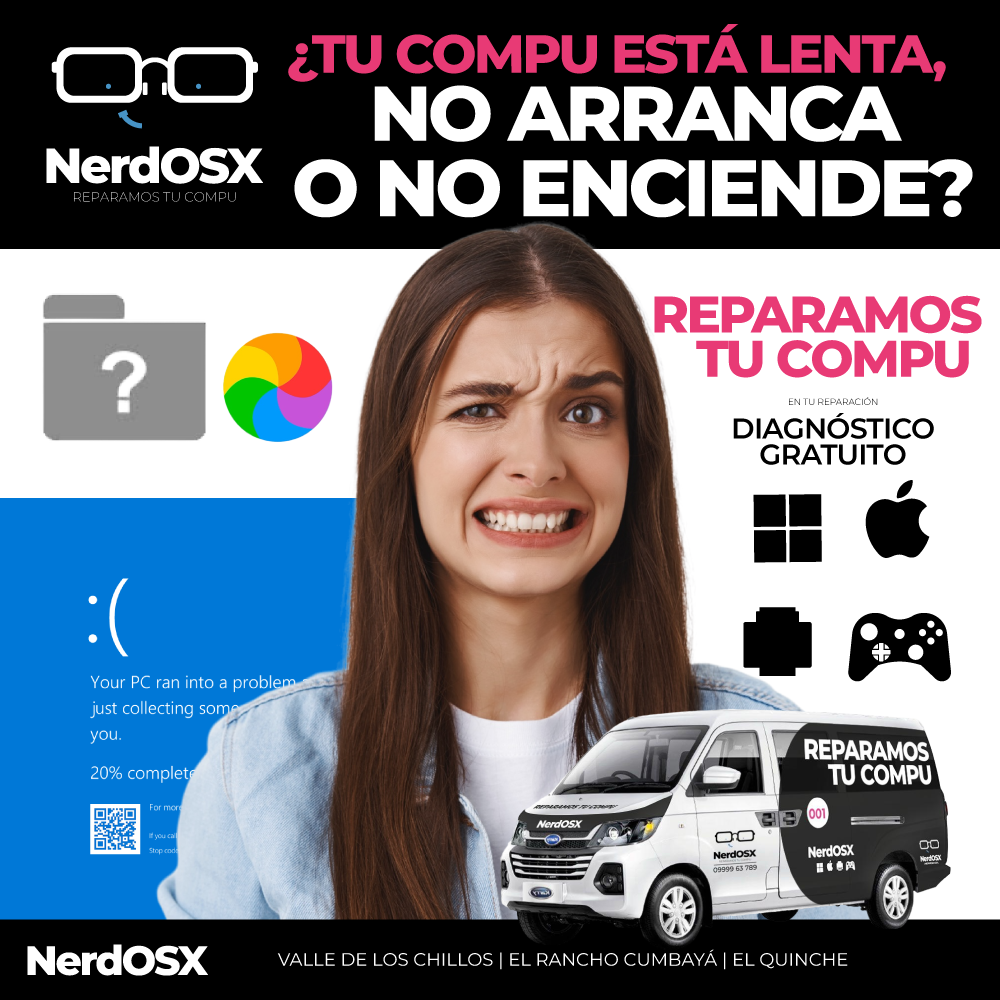 NerdOSX - Reparamos tu Compu Mac y PC. Valle de los Chillos - El Rancho Cumbayá - El Quinche.
